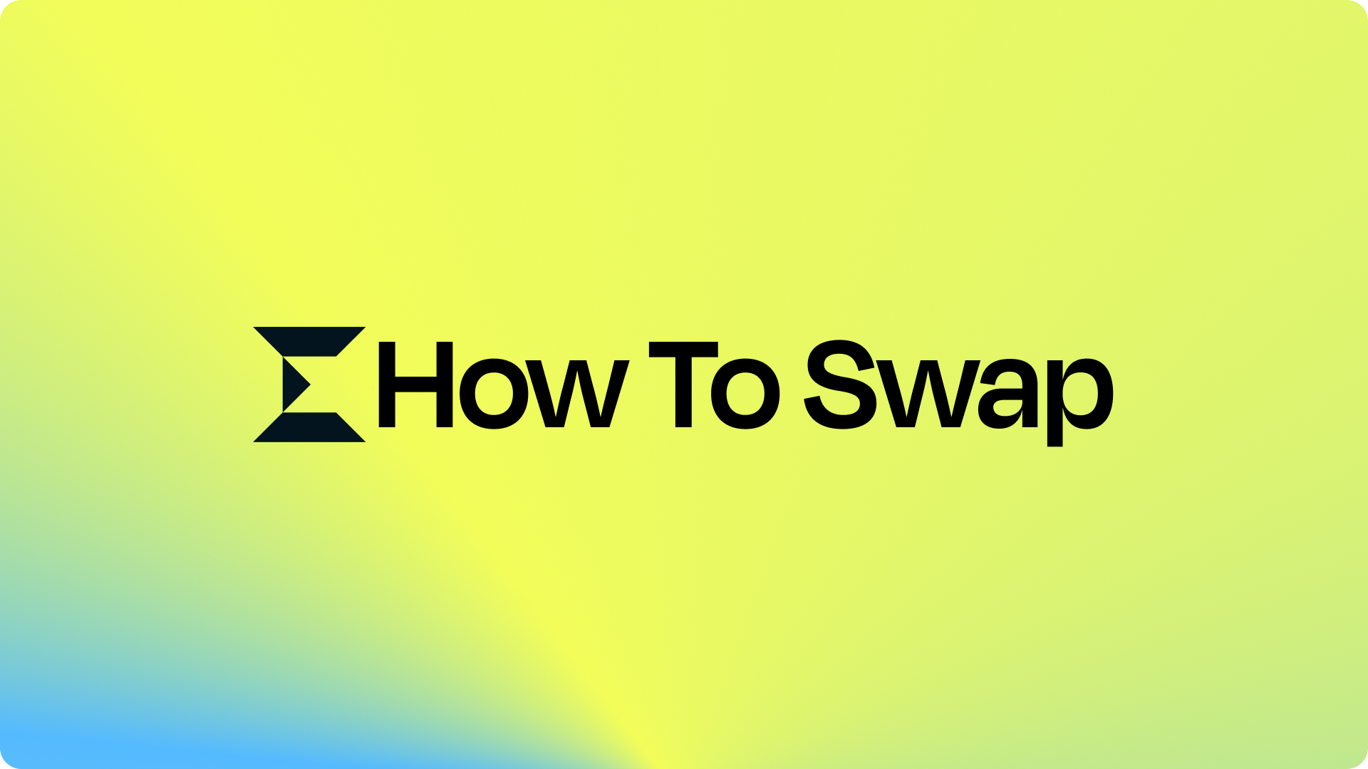 How To Swap | Docs